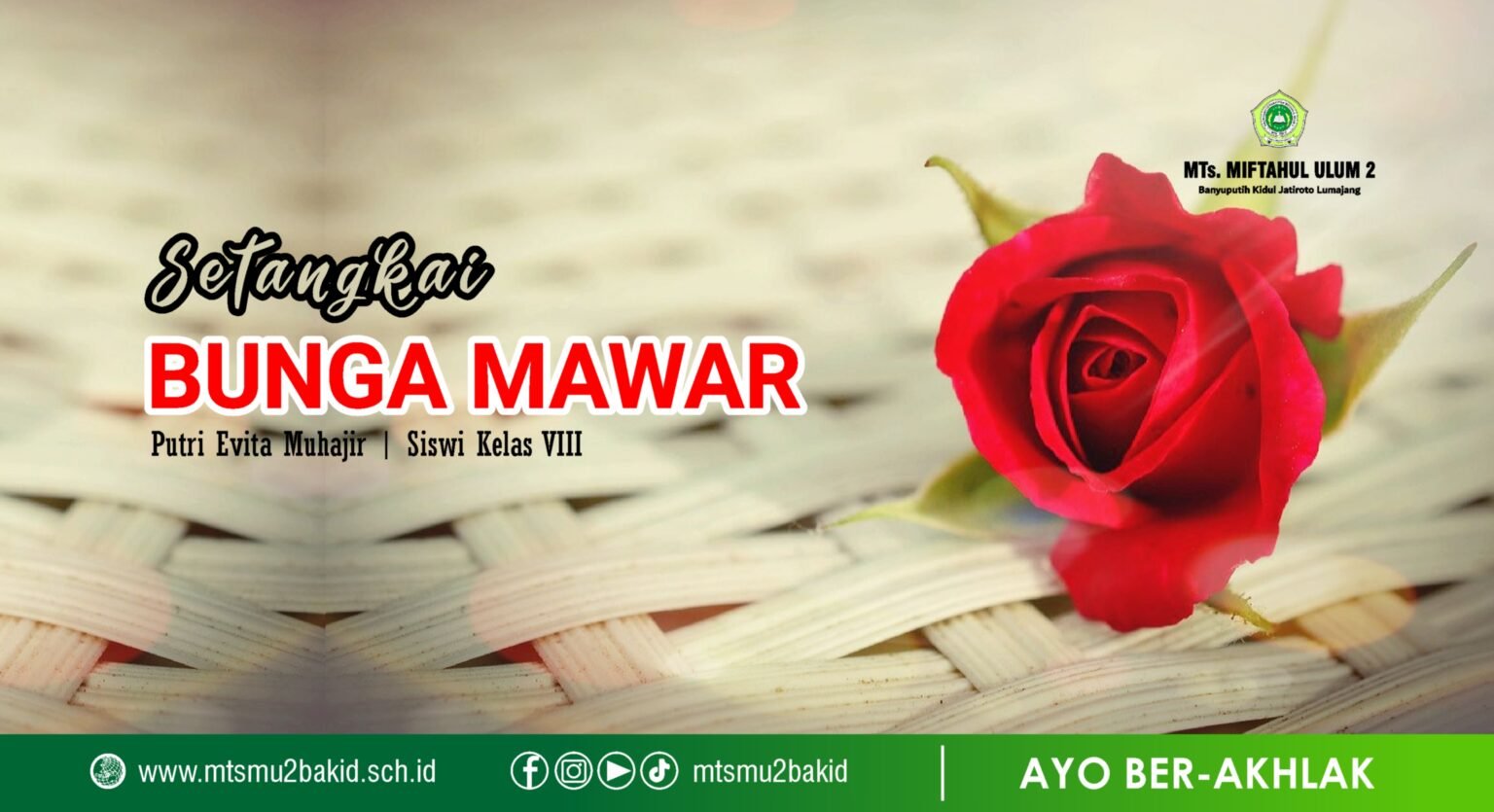 Setangkai Bunga Mawar - MTs. Miftahul Ulum 2