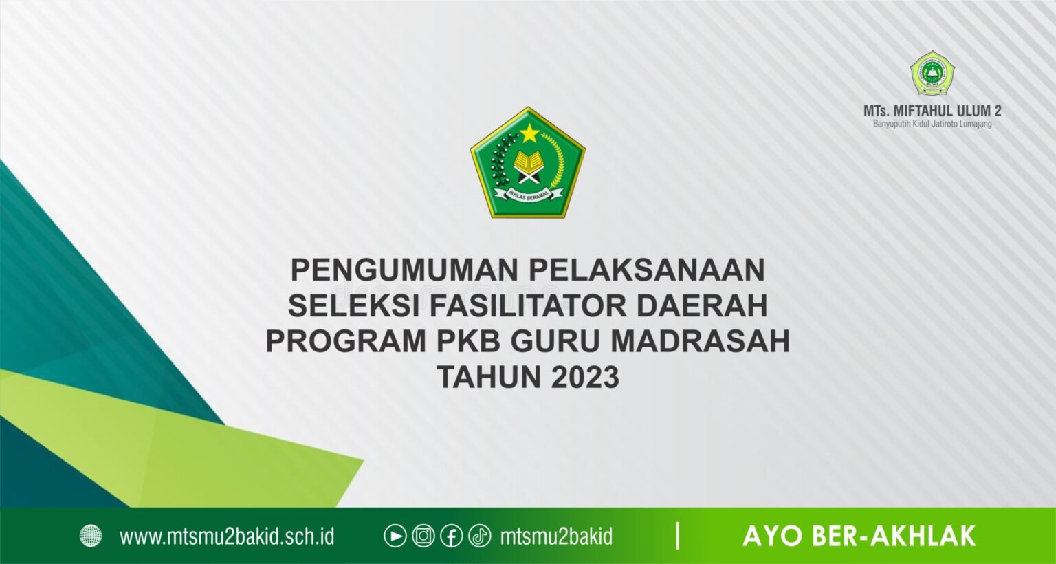 Pengumuman Pelaksanaan Seleksi Fasilitator Daerah Program PKB Guru Madrasah 2023 - MTs. Miftahul ...