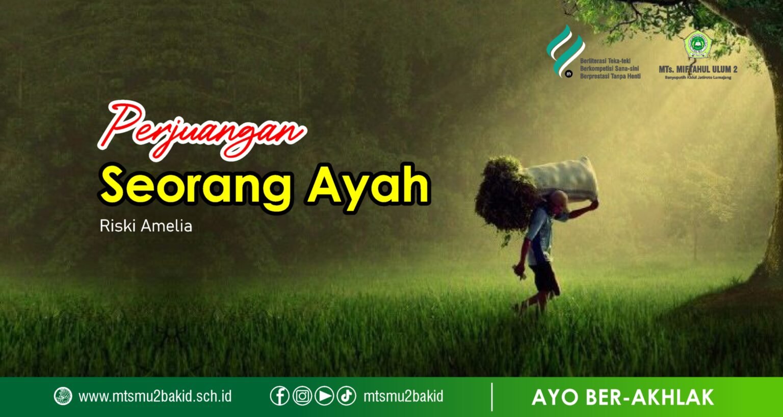 Perjuangan Seorang Ayah | MTs. Miftahul Ulum 2