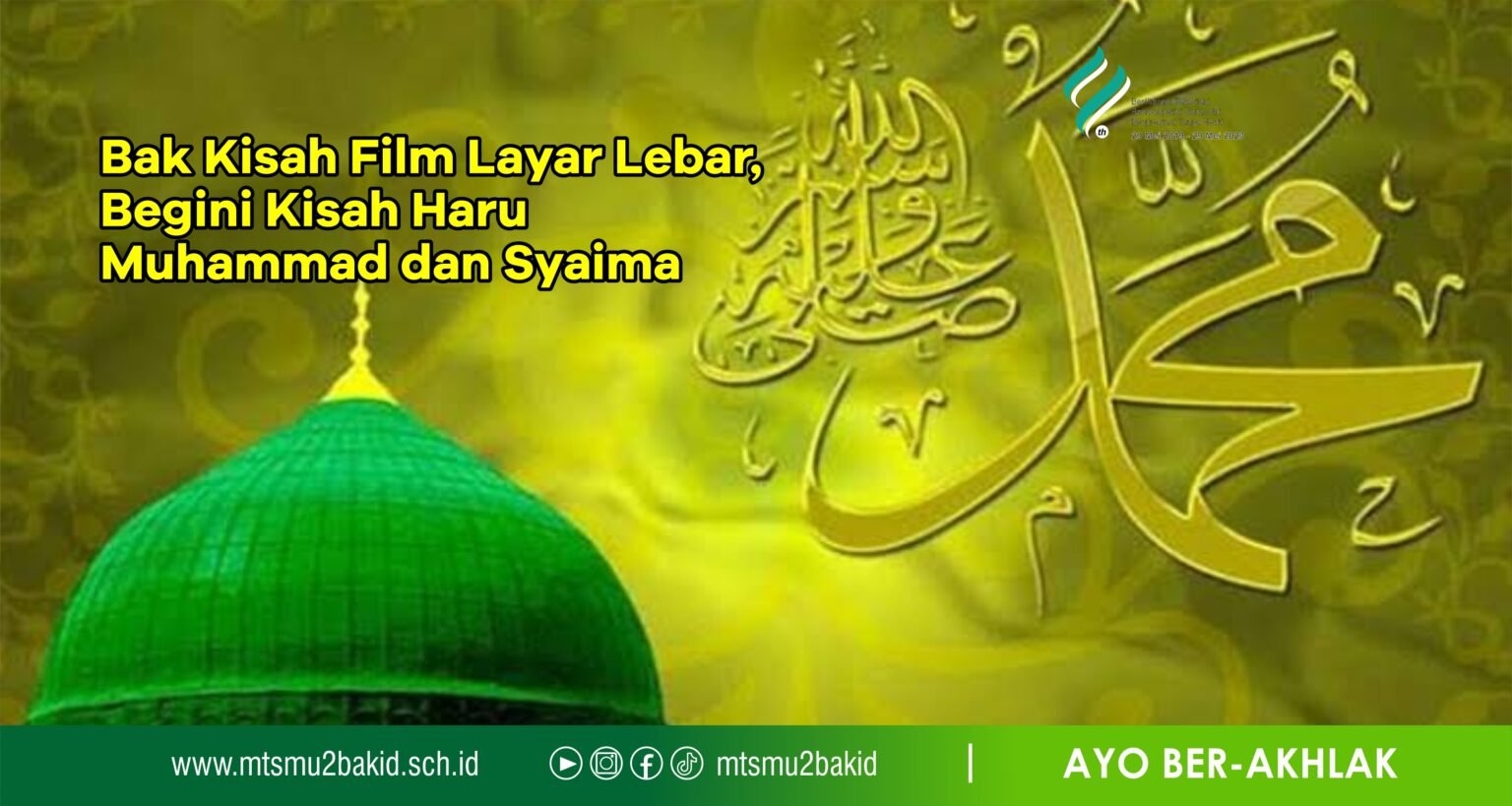 Bak Kisah Film Layar Lebar, Begini Kisah Haru Muhammad dan Syaima | MTs ...