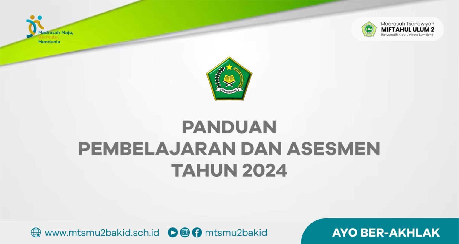 Panduan Pembelajaran dan Asesmen Madrasah Tahun 2024 - MTs. Miftahul Ulum 2