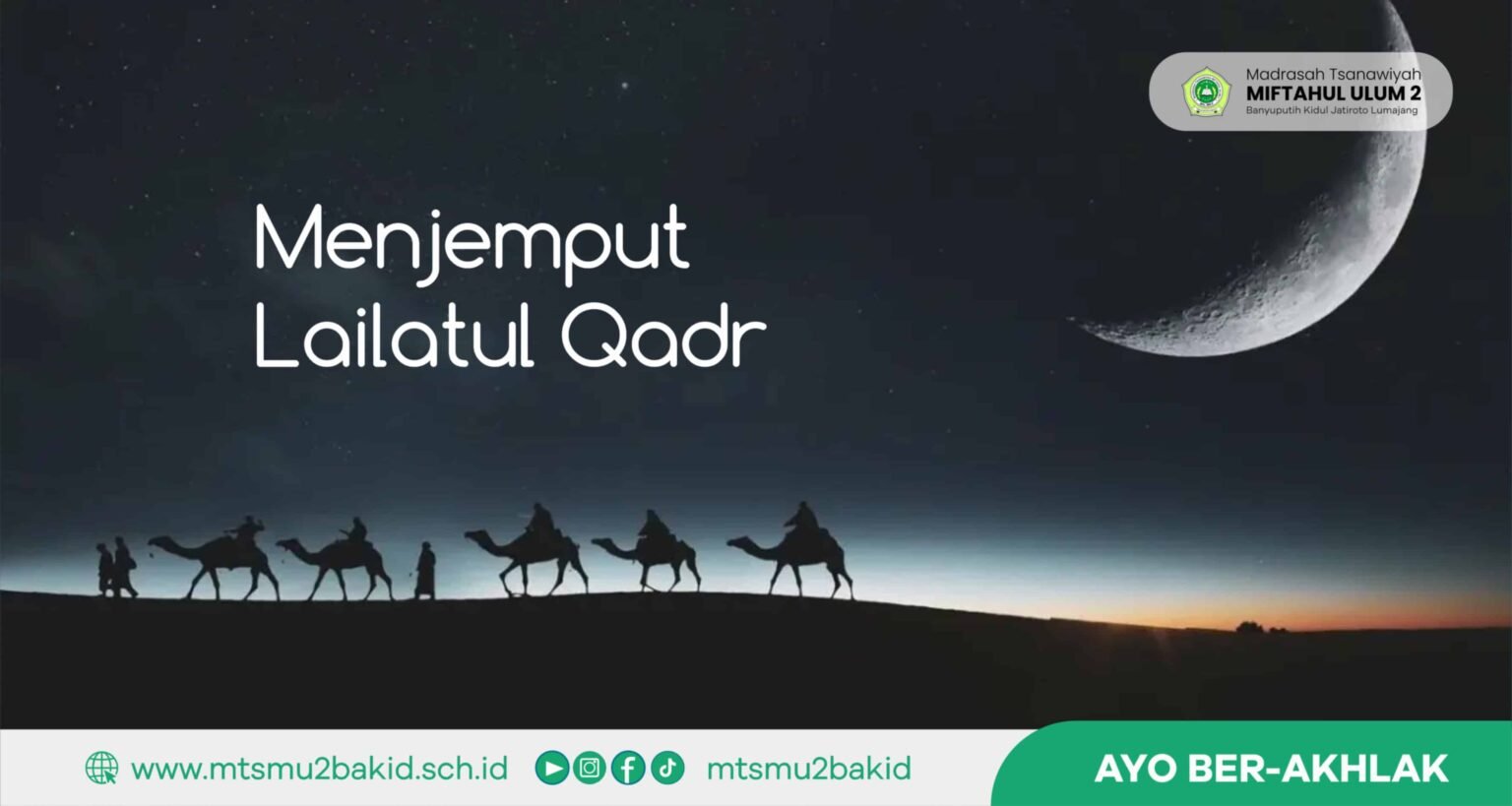 Menjemput Lailatul Qadr - MTs. Miftahul Ulum 2
