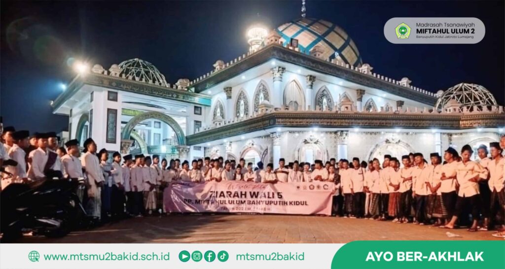 Gelombang Kedua : 246 Siswa Ziarah Wali 5 - MTs. Miftahul Ulum 2