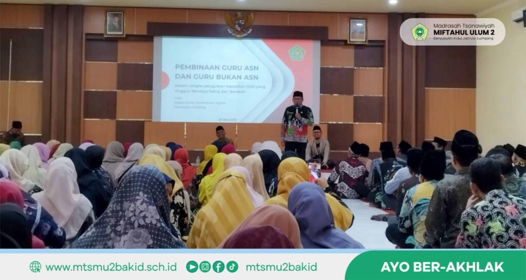 Pembinaan Guru Madrasah oleh Kepala Kemenag Lumajang - MTs. Miftahul Ulum 2